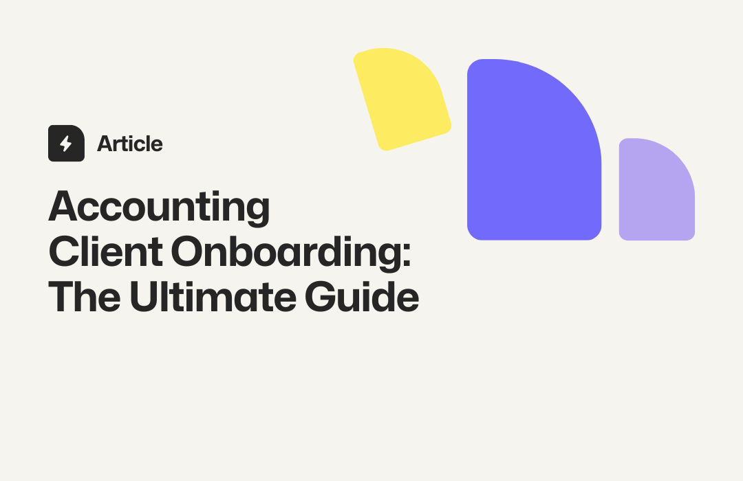 The Ultimate Guide to Accounting Client Onboarding